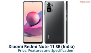 Xiaomi Redmi Note 11 SE (India) Price, Features and Specifications